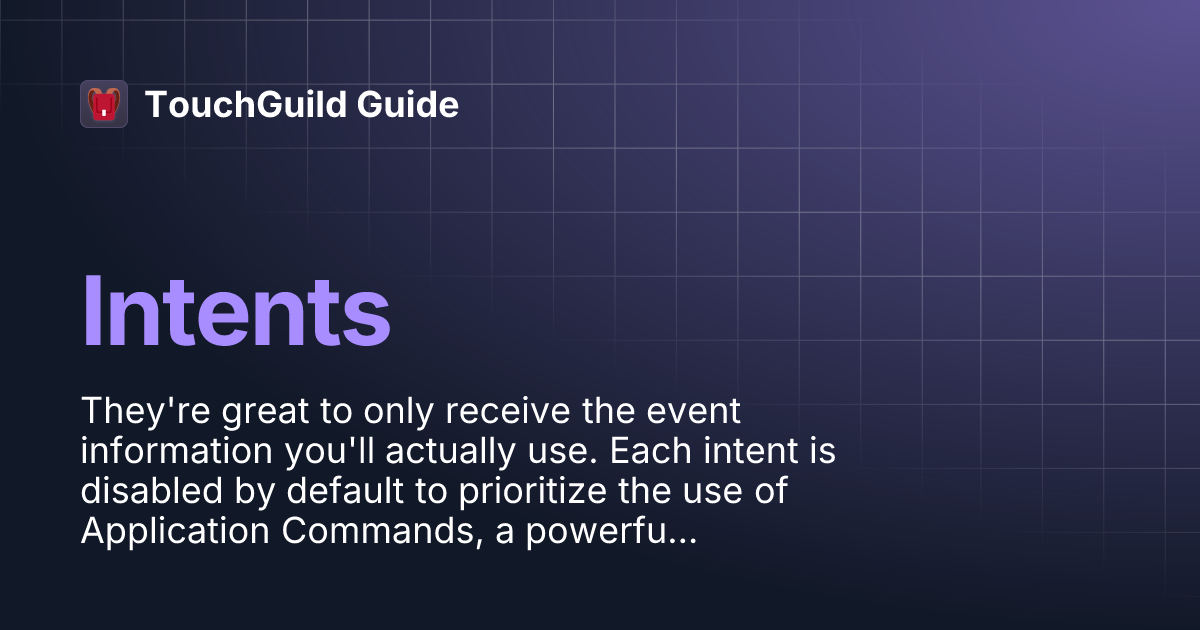Intents | TouchGuild Guide